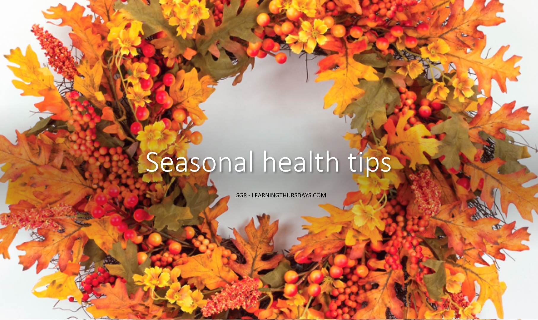 Health tips for fall - Learning Thursdays